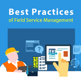 Field Service Management Best Practices | iTouchVision